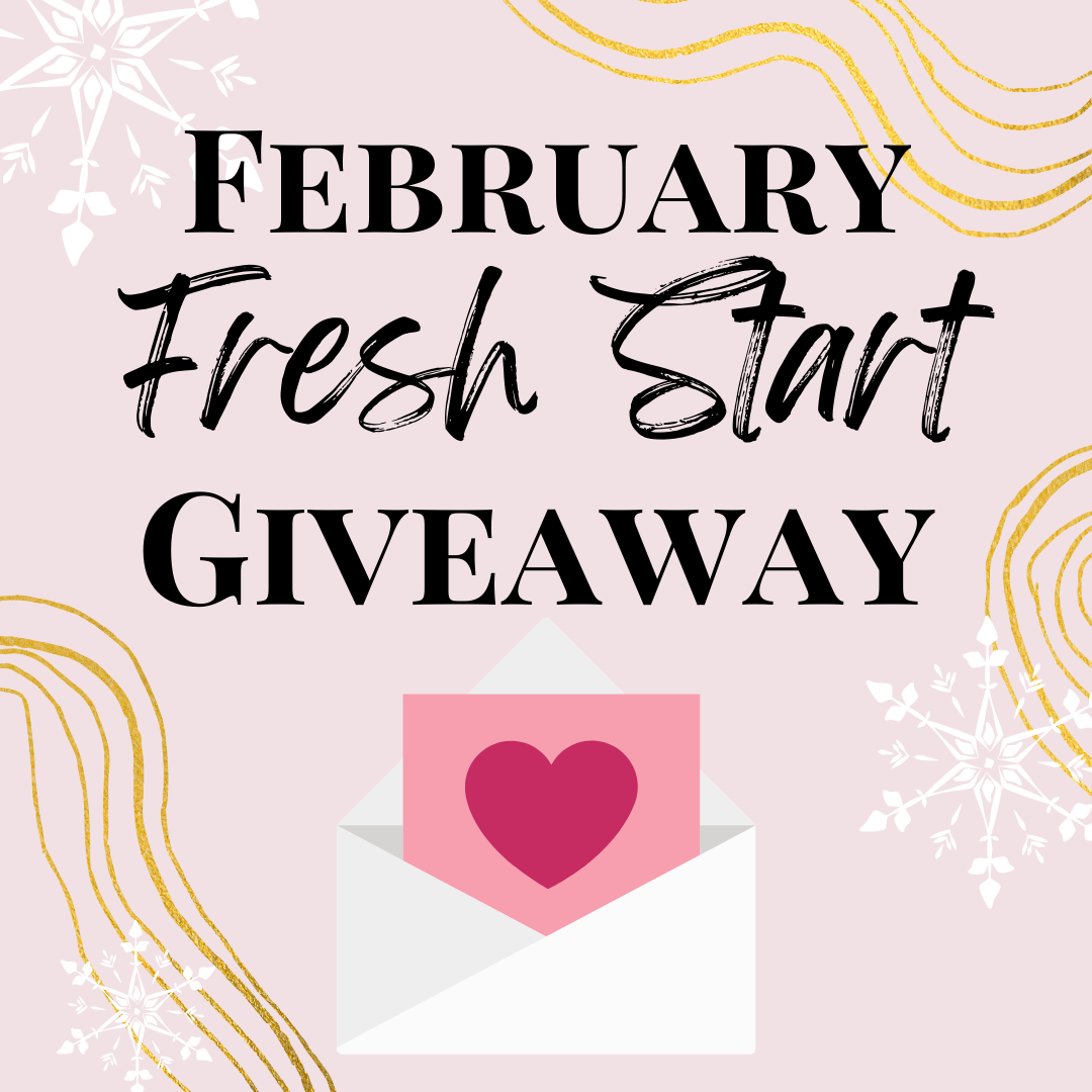 February Fresh Start Giveaway